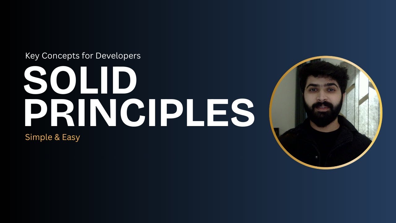 SOLID Principles Explained | Key Concepts for Developers (Simple & Easy) - YouTube
