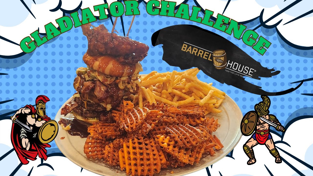 THE BARREL HOUSE GLADIATOR RECORD ATTEMPT BURGER CHALLENGE - YouTube