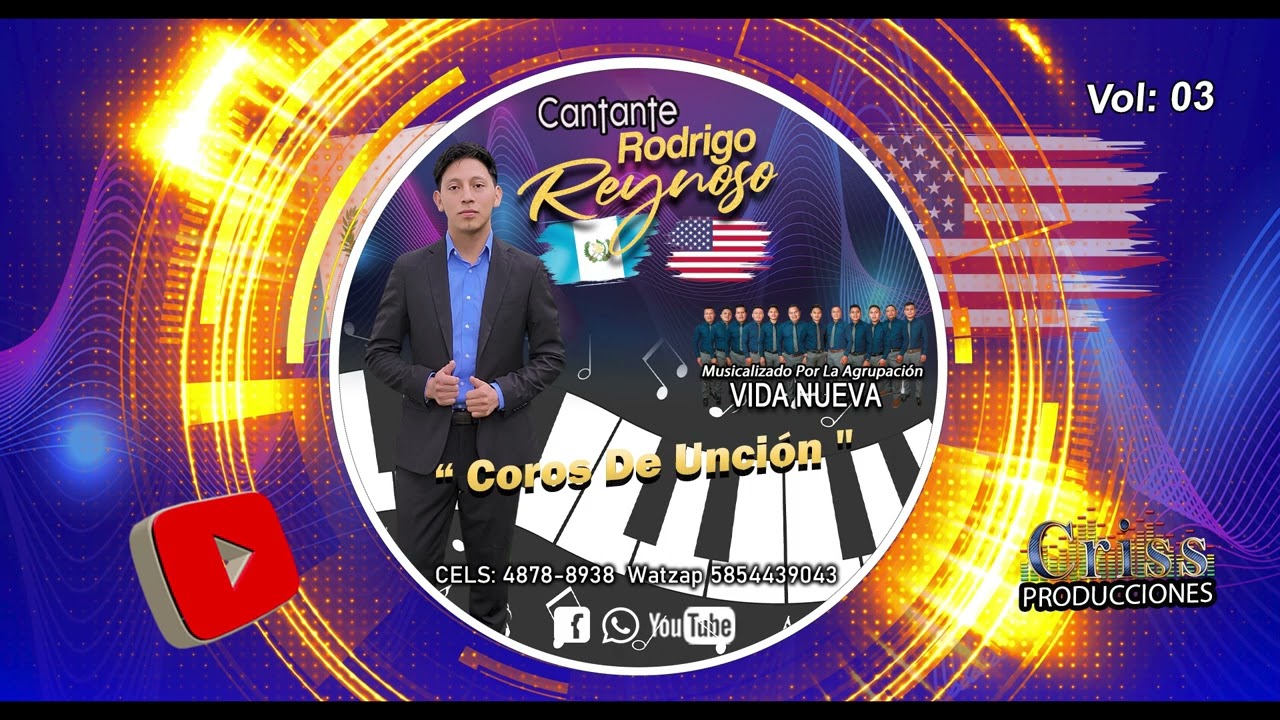 Cantante Rodrigo Reynoso - (Coros De Unción) - Álbum Vol. 3 - YouTube