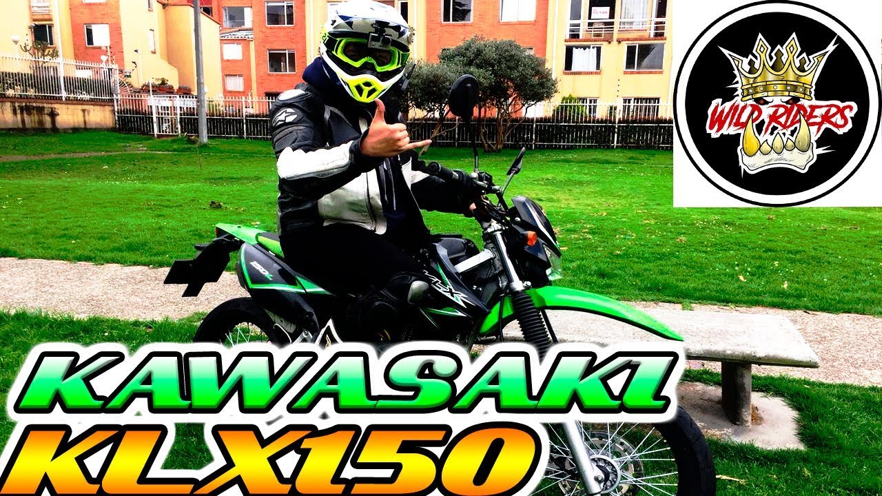 KAWASAKI KLX 150 ;;WILD RIDERS - YouTube