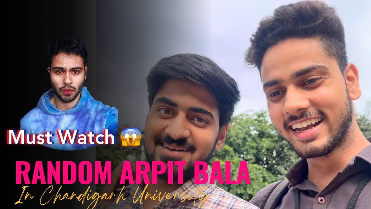 Meet-up With Local Arpit Bala | Chandigarh University Vlog - YouTube
