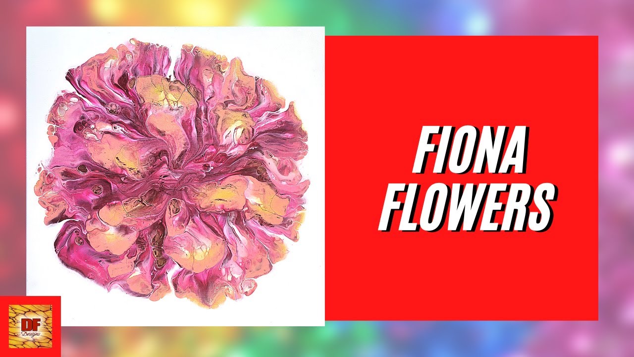 Fiona Flowers | Beginners Tutorial | Glue Pouring Medium LIVE - YouTube
