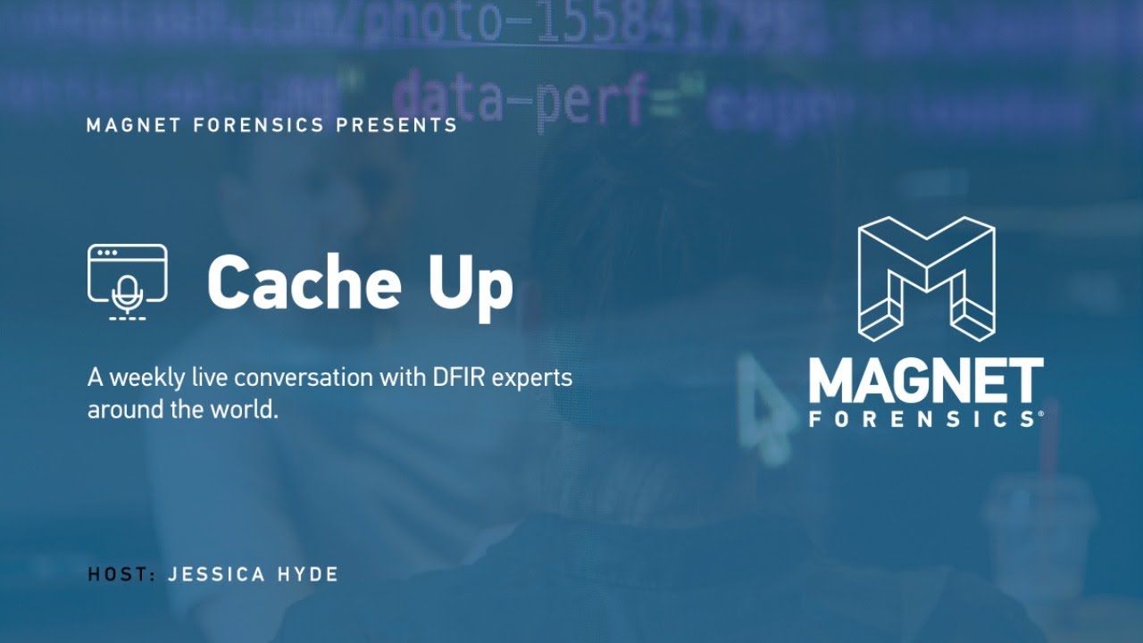 Magnet Forensics Presents: Cache Up - Ep.21 - Shanna Daly - YouTube