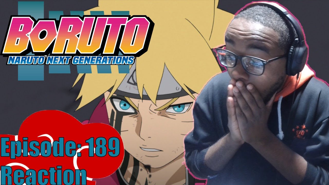Boruto Naruto Next Generations Episode 189 Reaction! Kawaki's intro ...