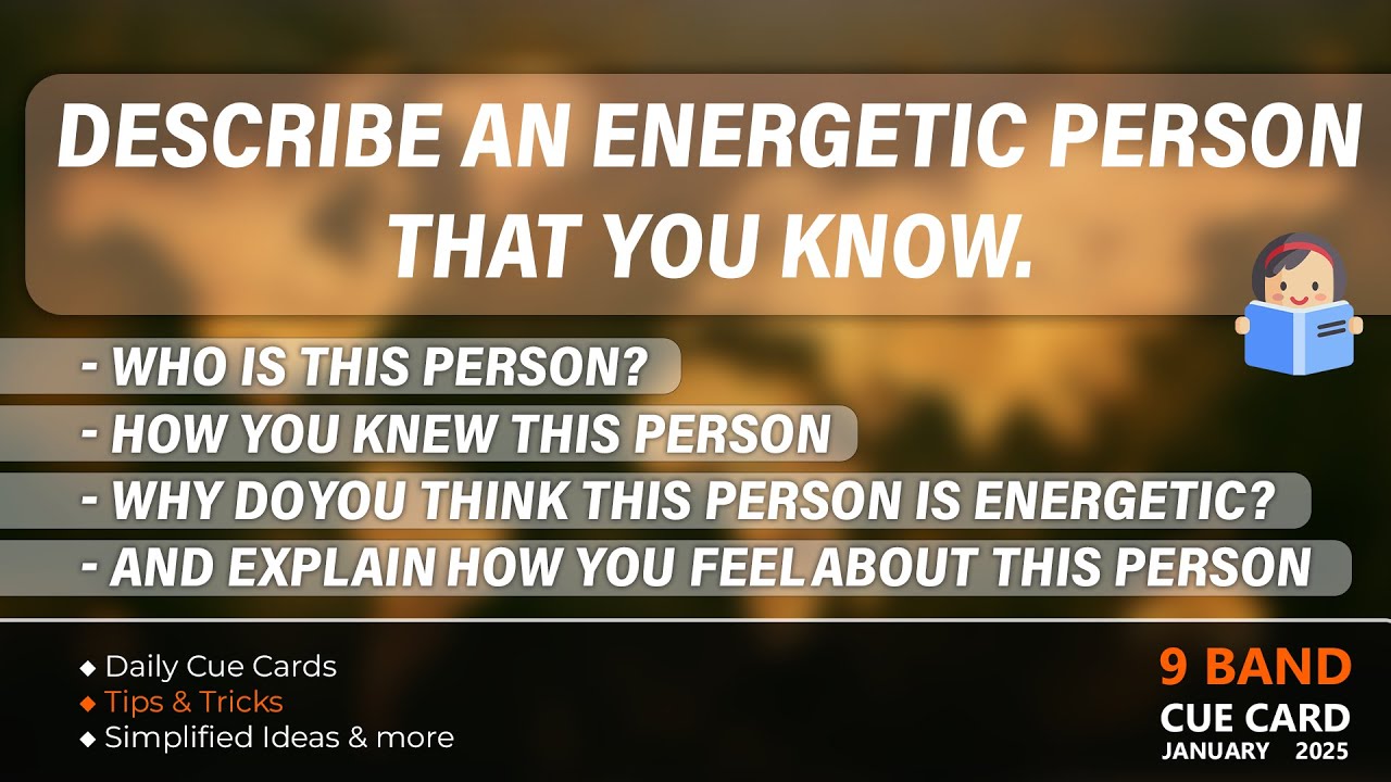 Describe an energetic person that you know #cuecardspeaking 2025 🔥 ...