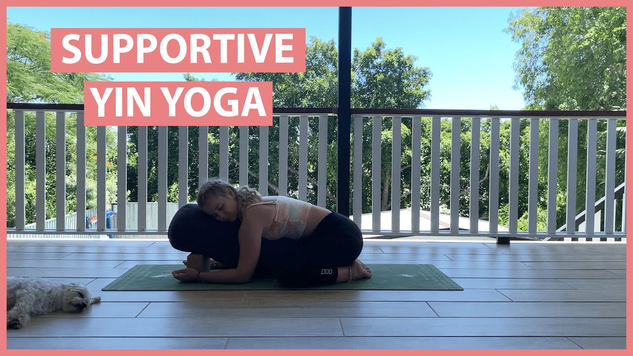 Supportive Yin Yoga| With Props 💗Surrender💗 - YouTube