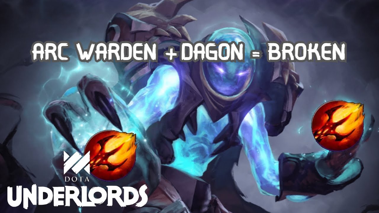 THIS ARC WARDEN BUFF IS BROKEN!!! || Dota Underlords #3 #ONLINEGAME ...