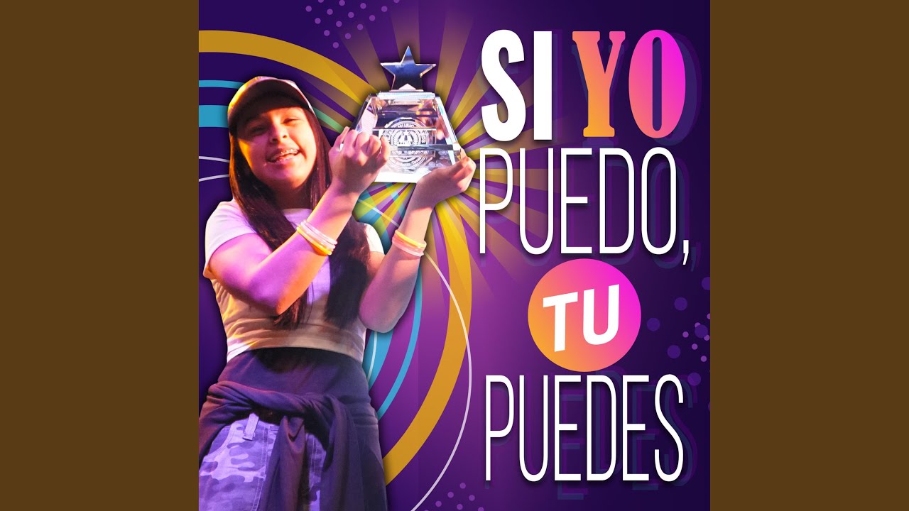 ¡Si Yo Puedo, Tu Puedes! - YouTube