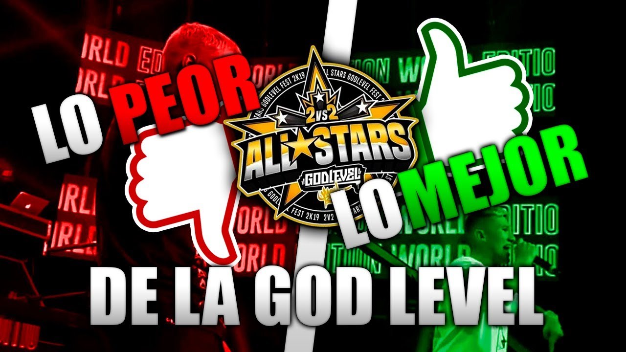 Lo MEJOR y lo PEOR de LA GOD LEVEL - YouTube