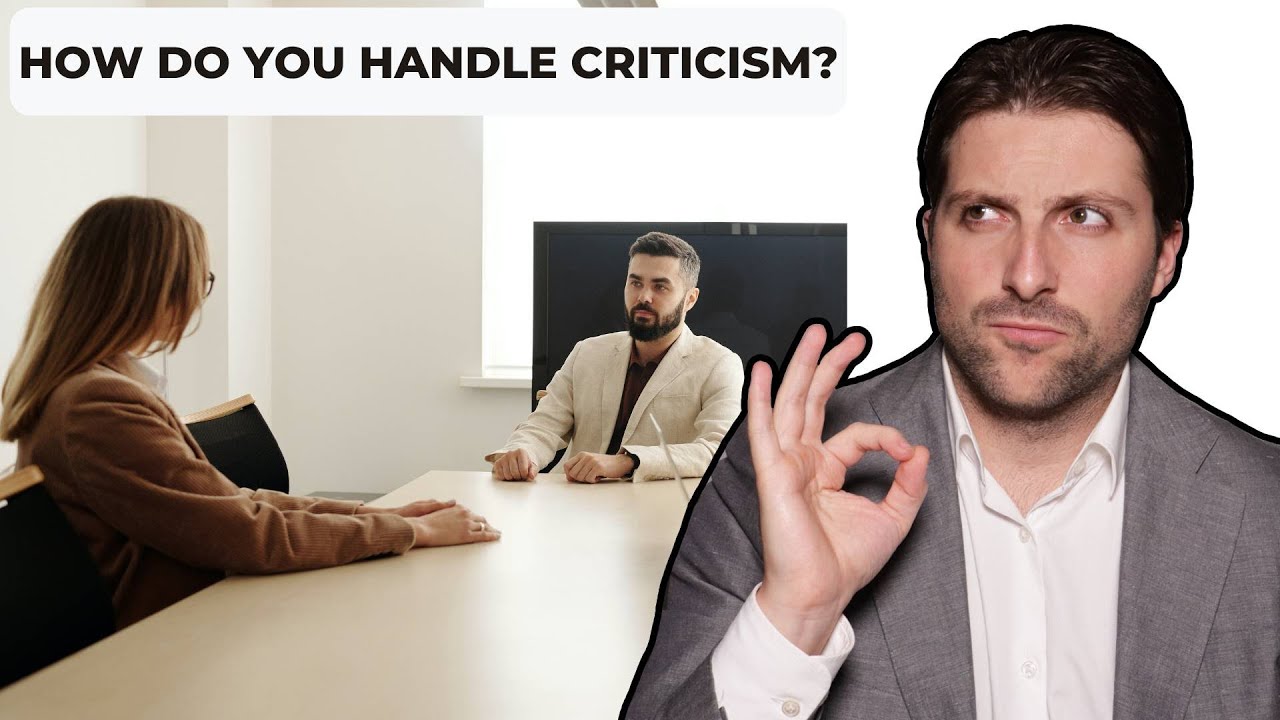 How To Answer "How Do You Handle Criticism?" | Best Examples - YouTube