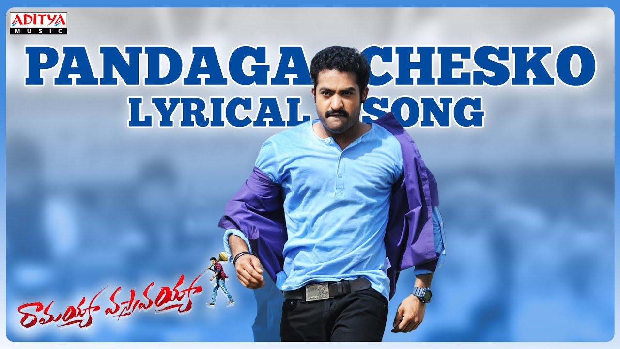 Pandaga Chesko Song With Lyrics - Ramayya Vasthavayya Songs - Jr. NTR ...