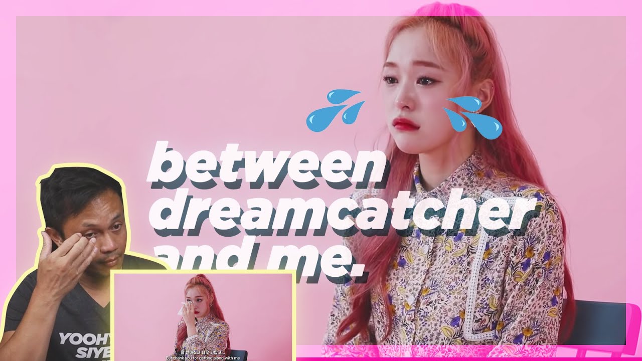 First Time Gahyeon Making Flip Cry. Reaction to Between Dreamcatcher ...