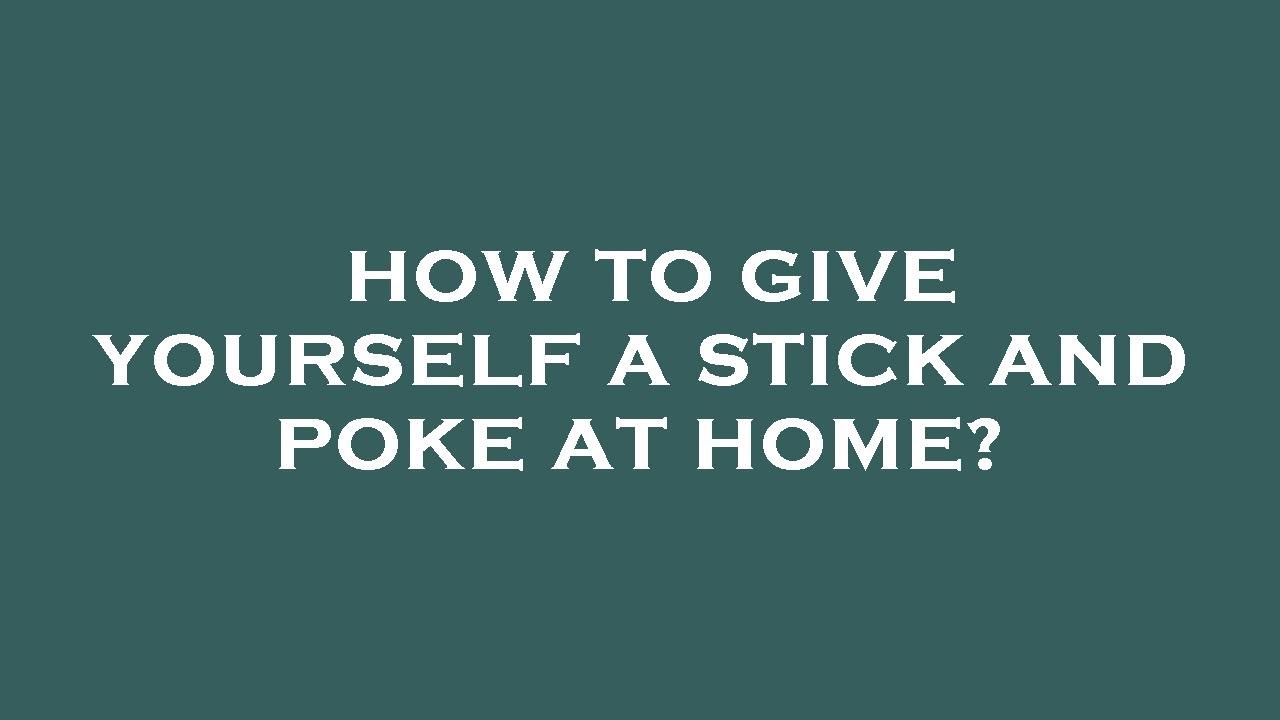 How to give yourself a stick and poke at home? - YouTube