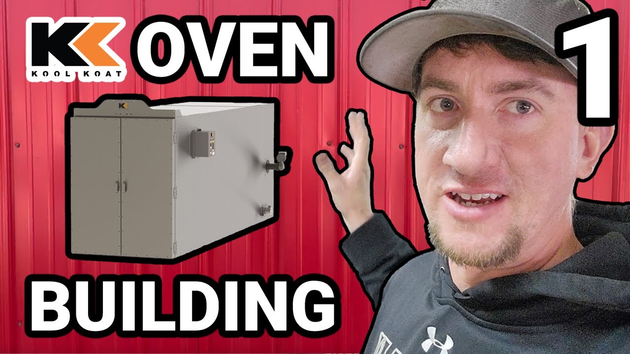 Building A Powder Coating Oven! Part 1 - Columbia Coatings Kool Koat ...