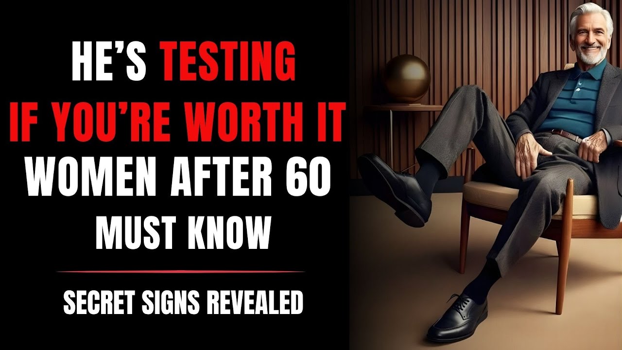 After 60: This Is How Men Test Women They Want - YouTube