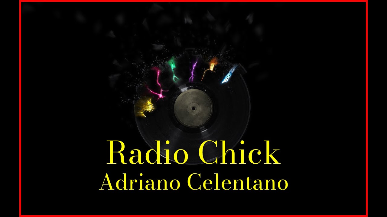 Adriano Celentano - Radio Chick (Lyrics) Karaoke - YouTube
