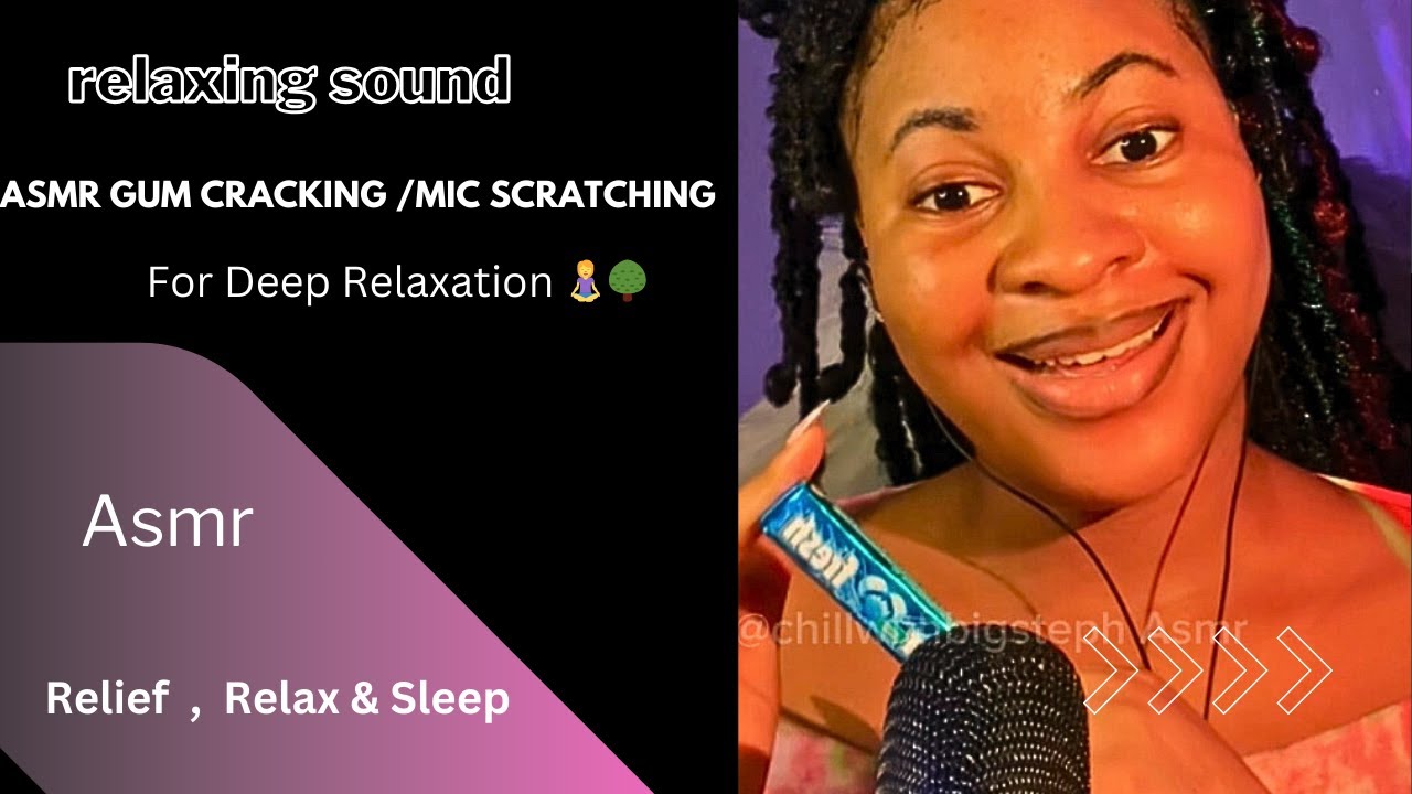 Relaxing Gum Cracking With Mic Scratching Asmr - YouTube