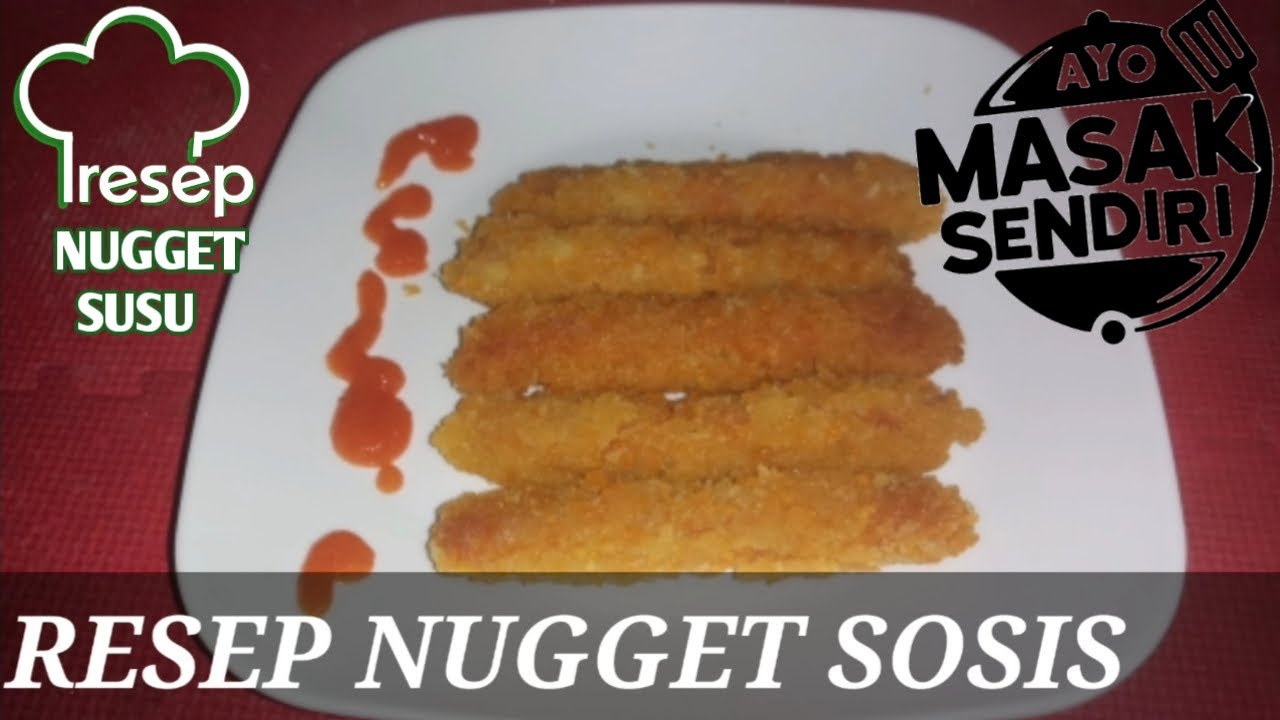 RESEP NUGGET SOSIS - NUGGET SOSIS CRISPY - YouTube