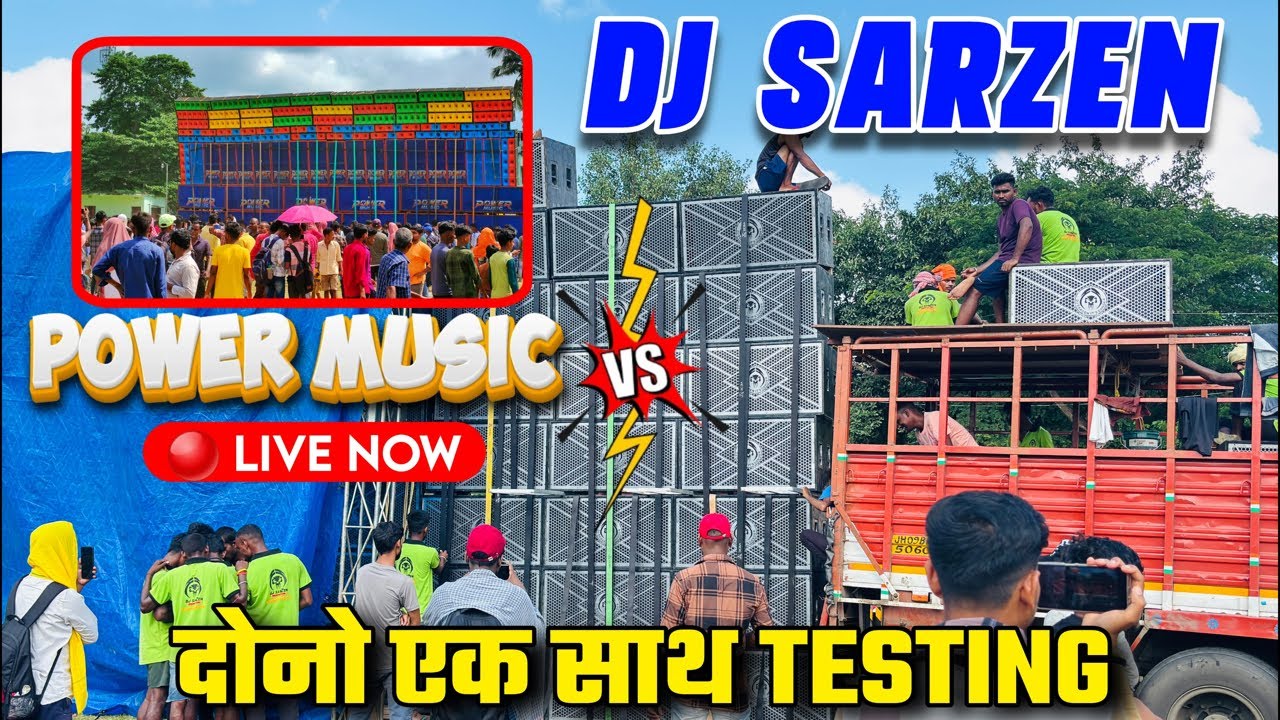 Live 🔴 Finally Pahuch Gaye Setup Ke Pas Dj Sarzen Vs Power Music Ke ...