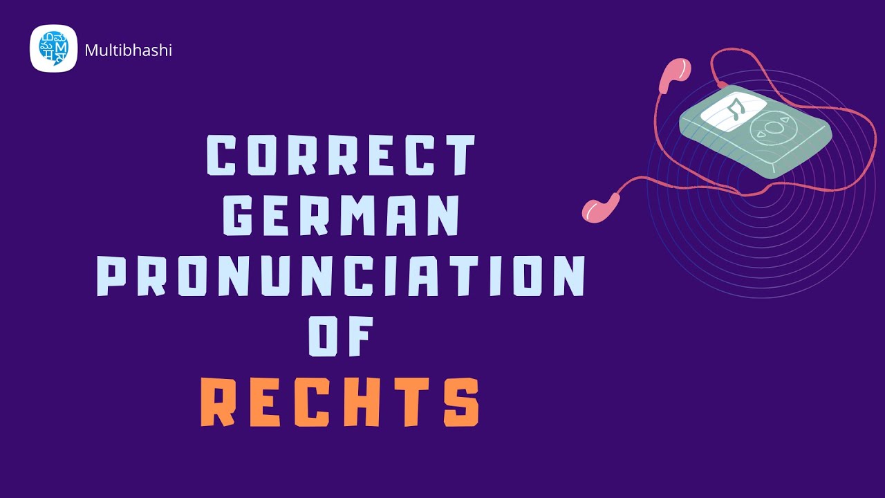 How to pronounce 'rechts' (to the right) in German? | German ...