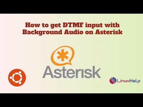 How to get DTMF input with Background Audio on Asterisk - YouTube