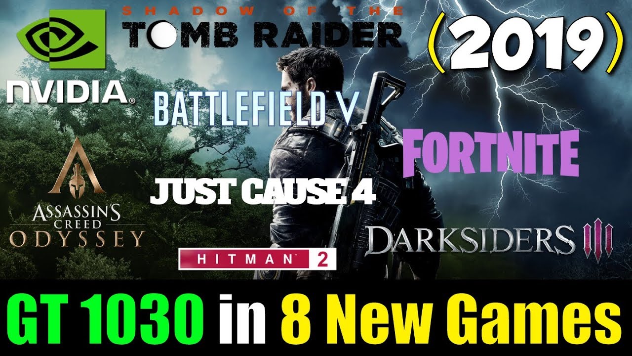 GT 1030 Test in 8 New Games (2019) - YouTube