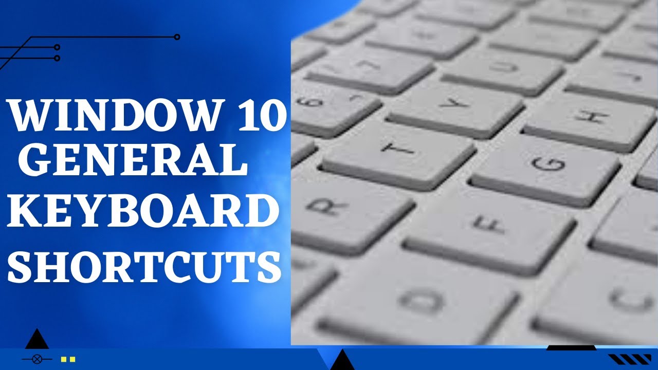 Window 10 General Keyboard Shortcuts - YouTube