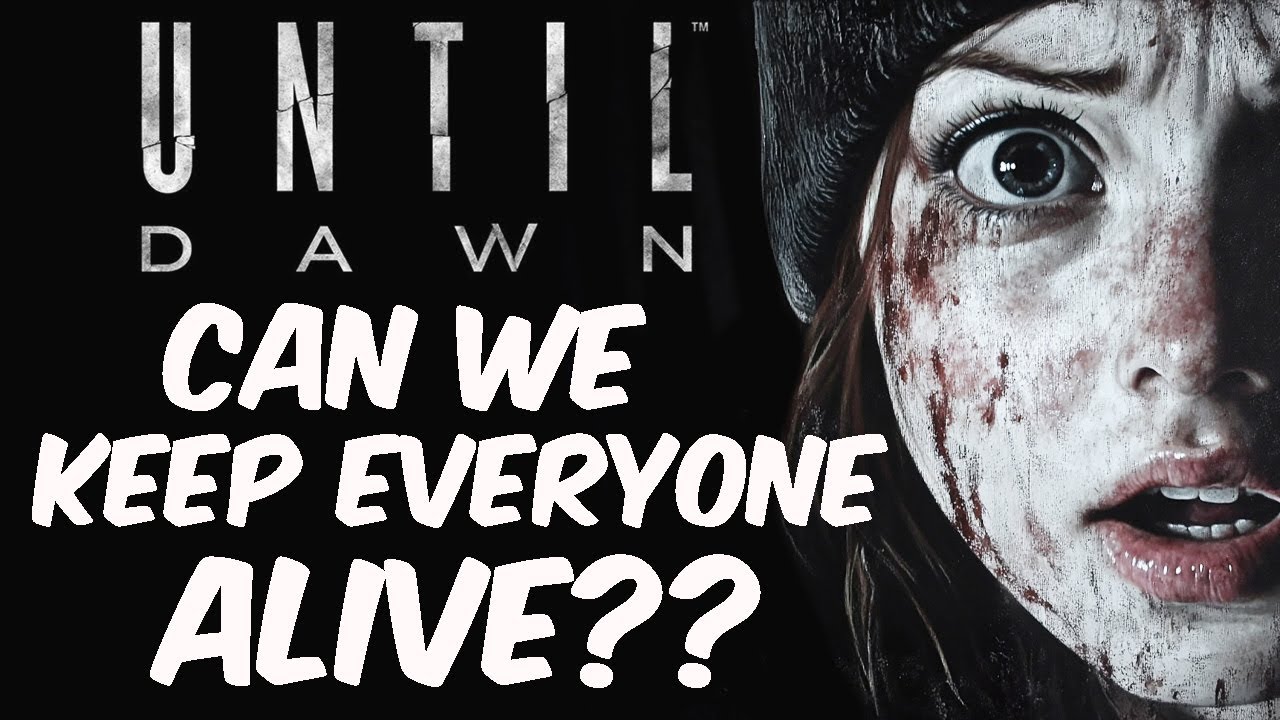 Can We Keep Everyone Alive?? | Until Dawn (2024 Remake) Playthrough ...