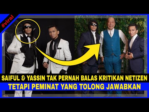 Saiful Apek & Yassin TAK PERNAH BALAS KRITIKAN NETIZEN Tetapi PEMINATNYA Yang TOLONG JAWABKAN...