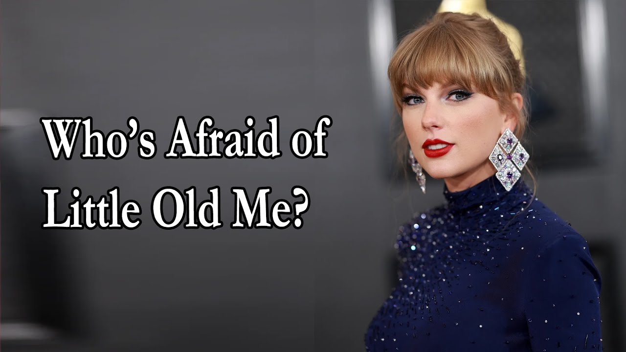 Taylor Swift – Who’s Afraid of Little Old Me? Lyrics - YouTube