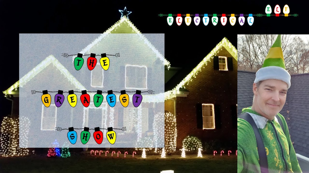 Electrical Elf - The Greatest Show - 2019 Christmas Lights Show - YouTube