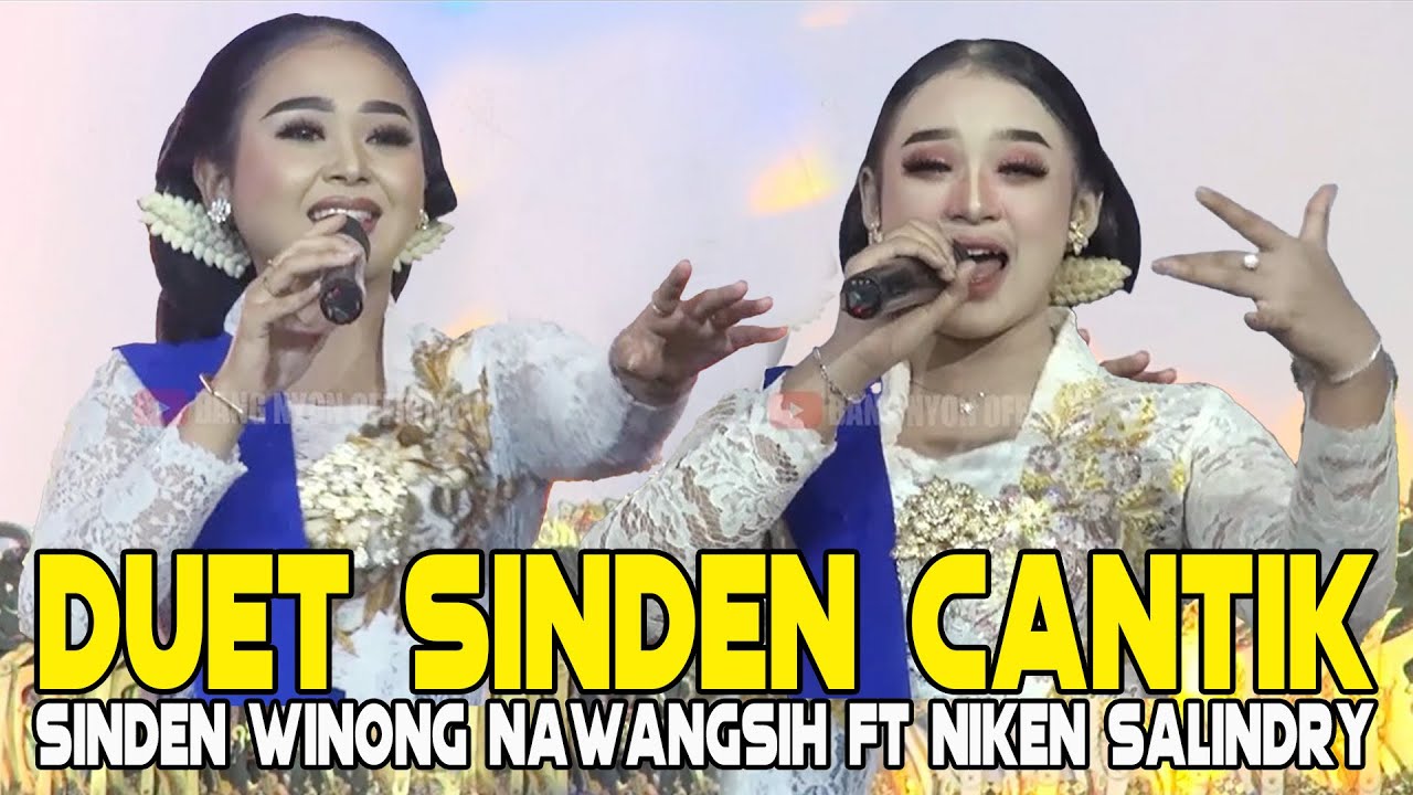 DUET SINDEN CANTIK WINONG & NIKEN SALINDRY WAYANG KULIT KI CAHYO ...