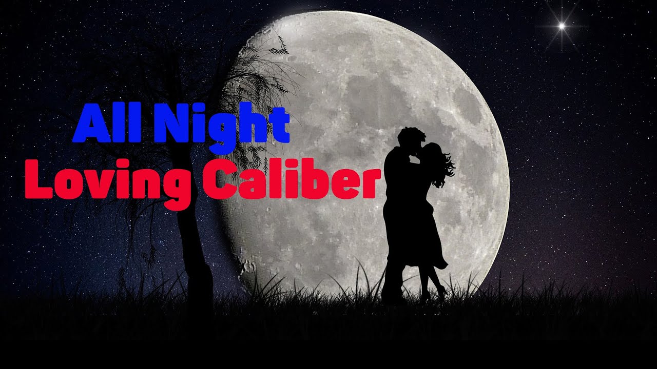 All Night - Loving Caliber - YouTube