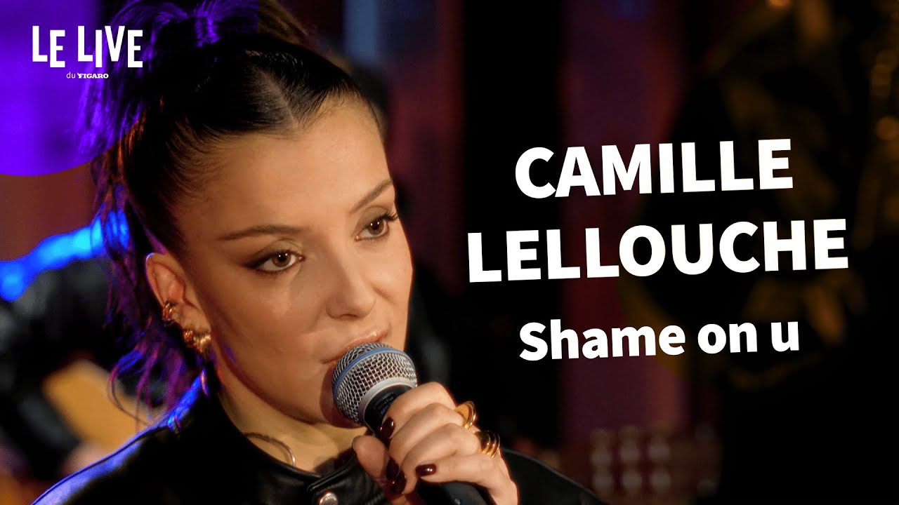 Camille Lellouche reprend Shame on U d'Ophelie Winter en concert - YouTube