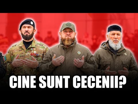 CINE Sunt Cecenii?