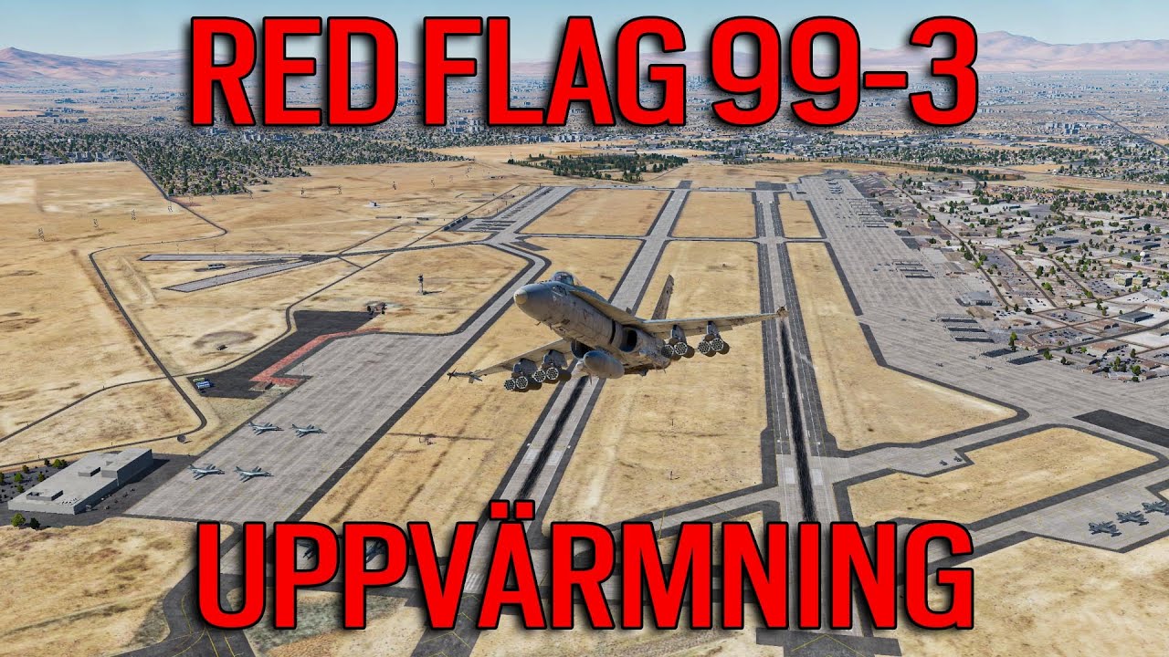 DCS Red Flag 99-3 1: Uppvärmning - YouTube
