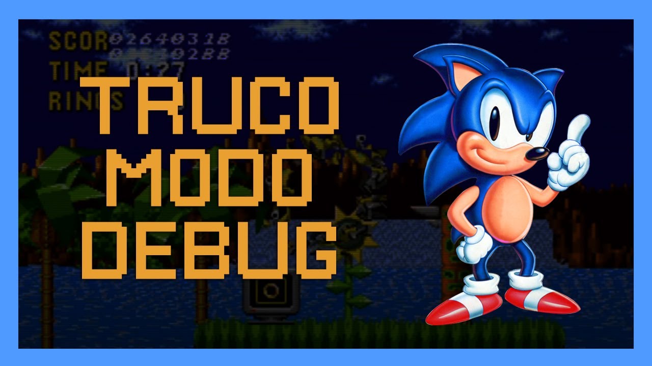 TRUCOS PARA SONIC 1 ⭐ COMO ELEGIR NIVEL y MODO DEBUG ⭐ [SEGA] Español - YouTube