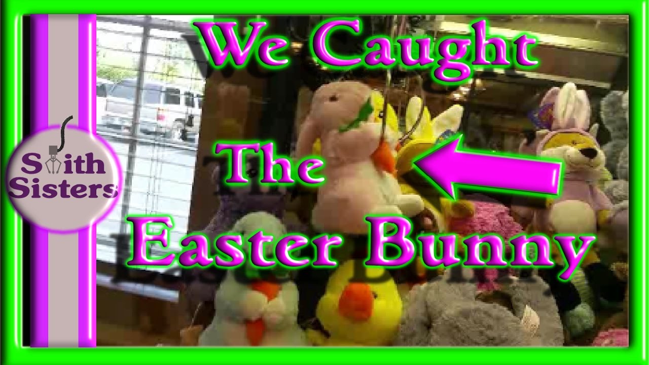 💩Claw Machine Wins!! We Caught The Easter Bunny!! Smith Sisters Win Fun ...