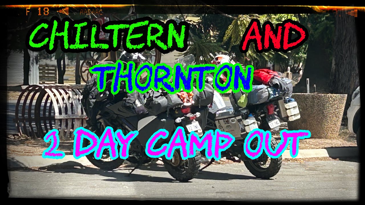 CHILTERN AND THORNTON 2 DAY CAMP OUT - YouTube