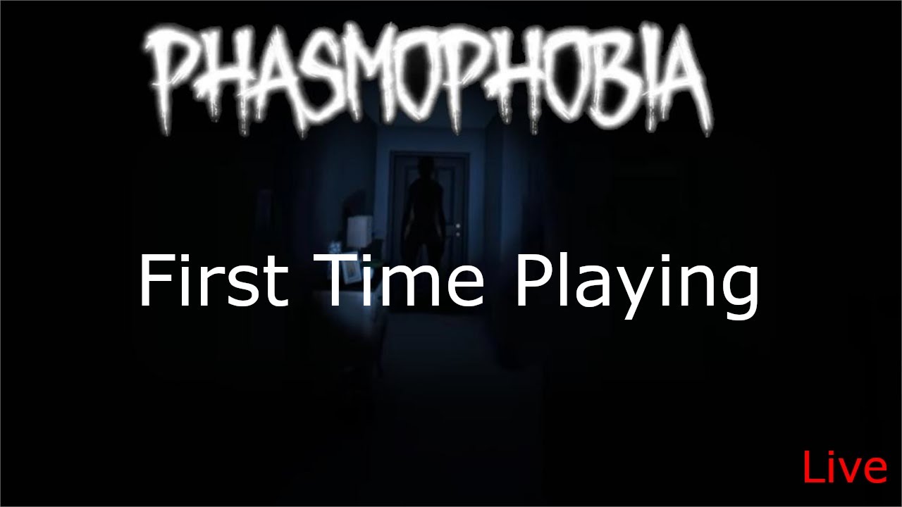 Playing for the first time [Phasmophobia] - YouTube