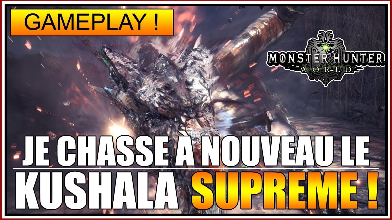 GAMEPLAY - JE CHASSE À NOUVEAU LE KUSHALA DAORA ALPHA SUPRÊME - MH ...
