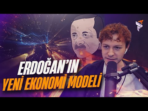 Erdoğan ve Yeni Ekonomi Modeli | Yusuf Kayaalp