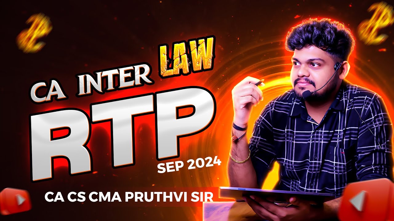 CA INTER LAW RTP (SEP 2024) || BY CA CS CMA PRUTHVI SIR - YouTube