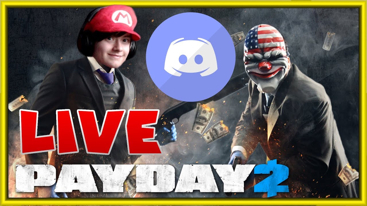🔴 Mit Euch im Discord quatschen | Payday 2 | PC / Steam | German - YouTube