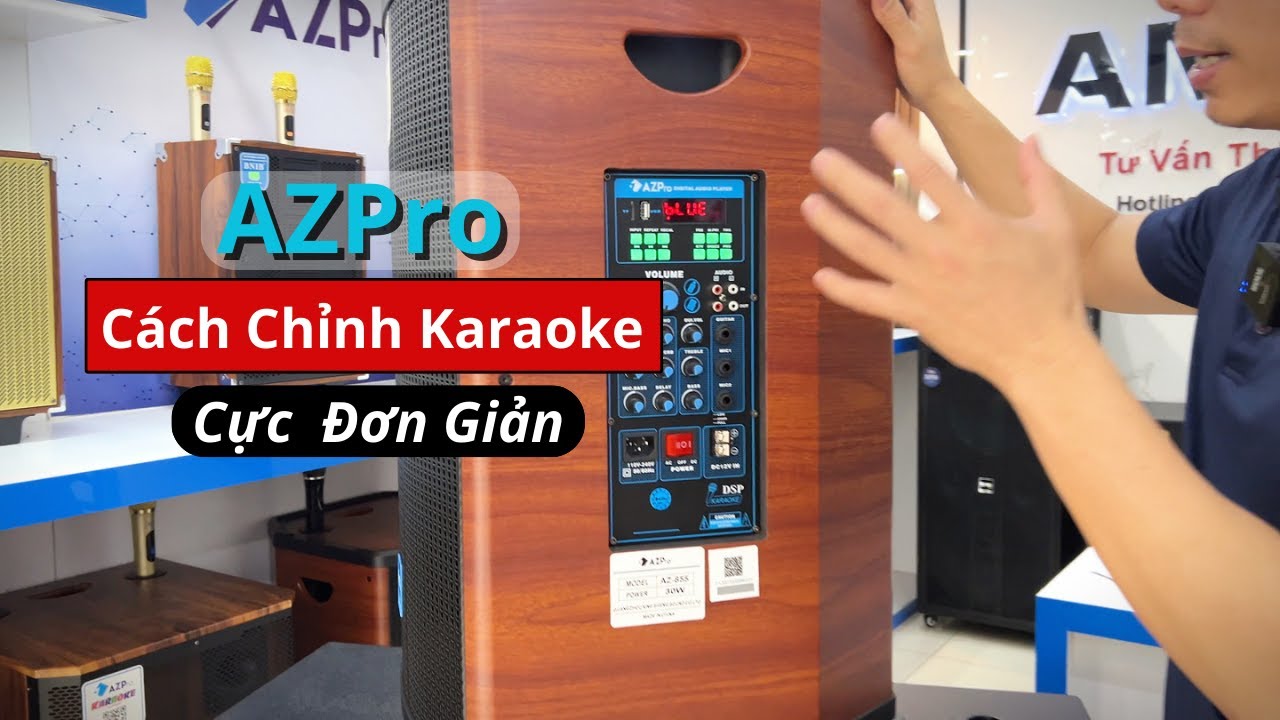 Cách chỉnh loa AZPro hát karaoke hay nhất - YouTube