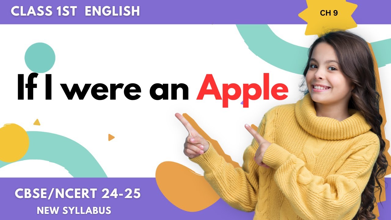 If I Were an Apple: Class 1 English Lesson 9 | CBSE NCERT State Board ...