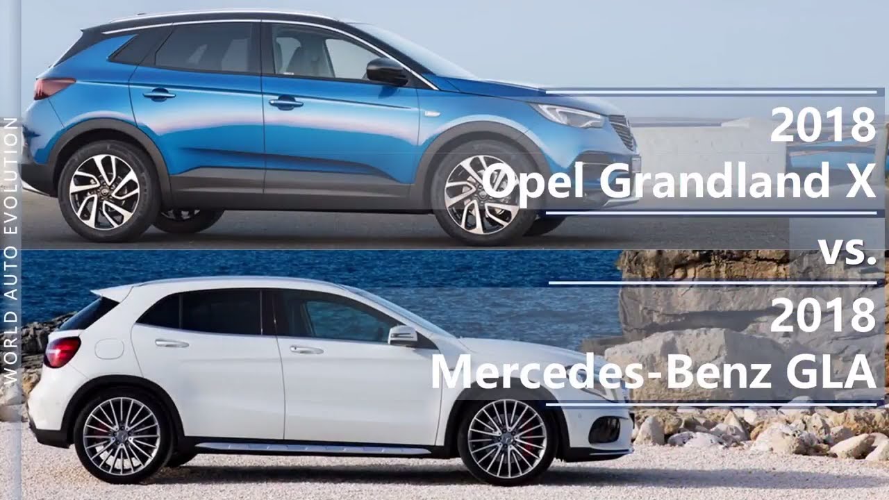 2018 Opel Grandland X vs 2018 Mercedes-Benz GLA (technical comparison ...
