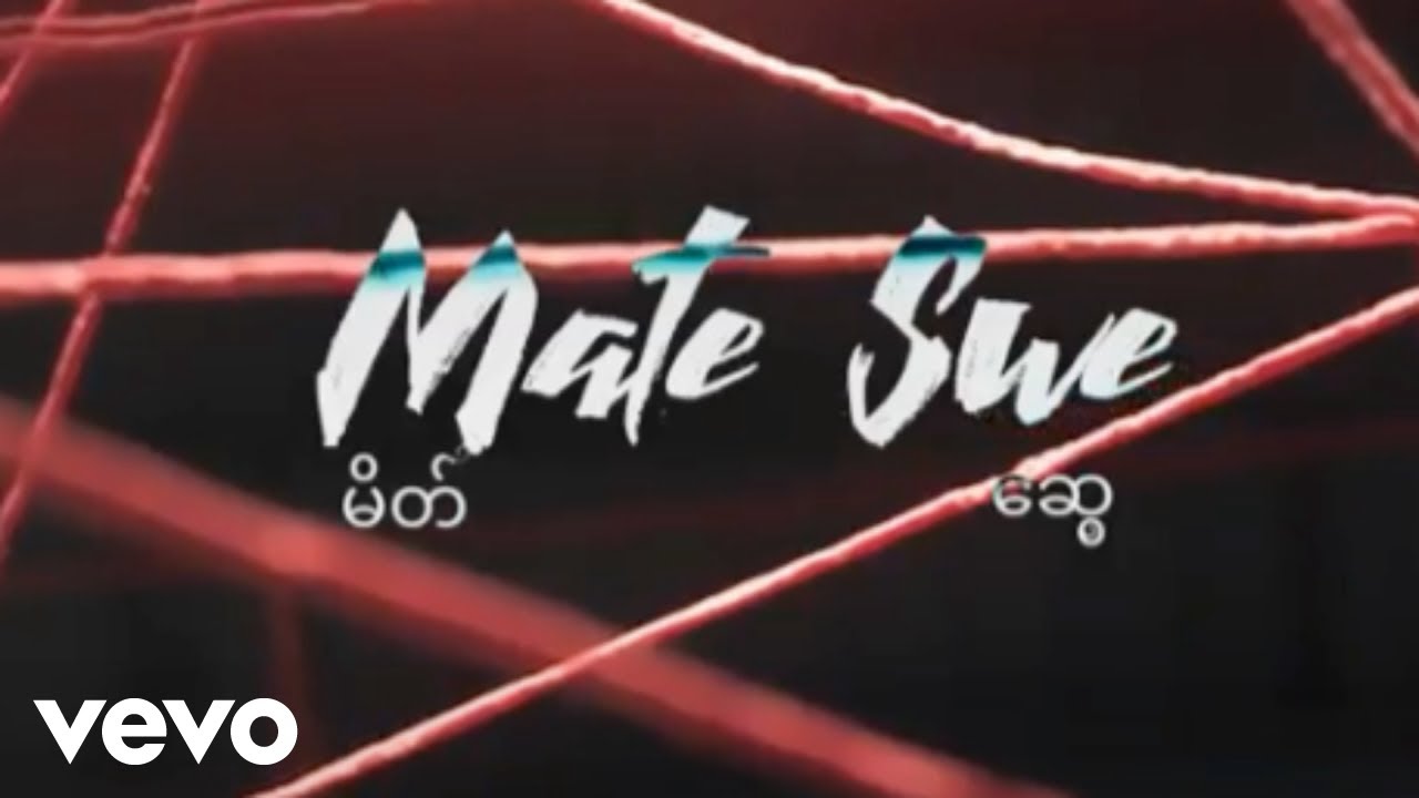 Yoon Myat Thu, Min Z - Mate Swe - YouTube