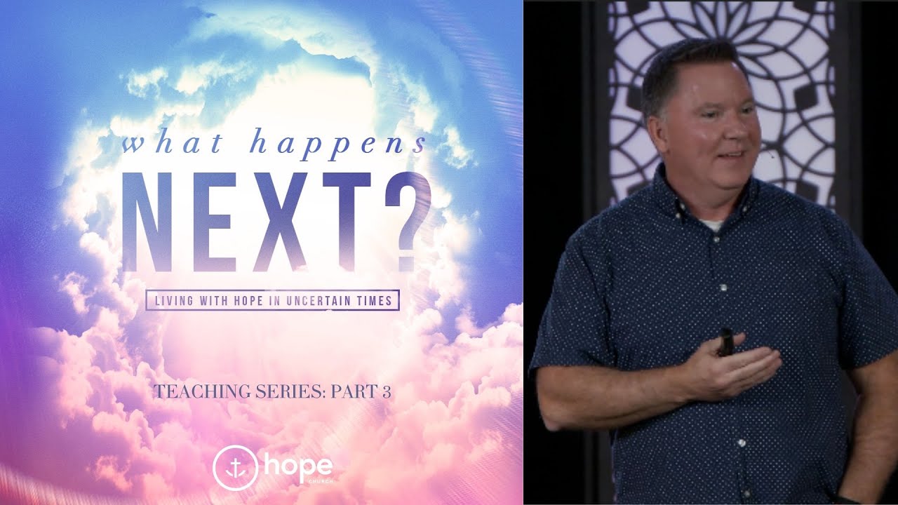 Living with Biblical Hope | "What Happens Next? " Message - 10.19.25 ...