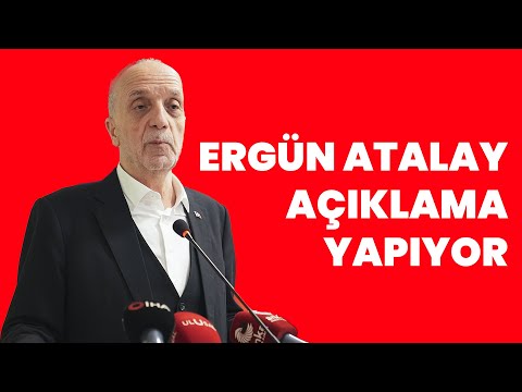 🔴 #CANLI - Türk İş Başkanı Ergün Atalay açıklama yapıyor